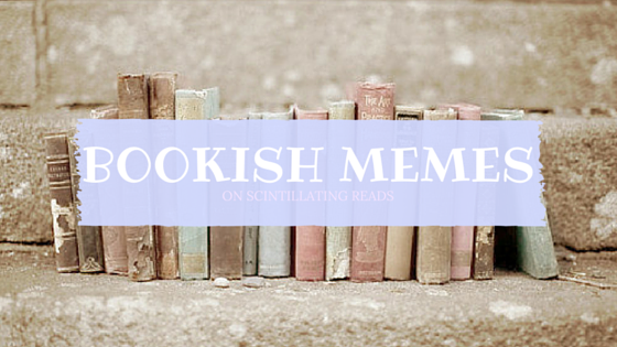 Bookish Memes – Kait Plus Books