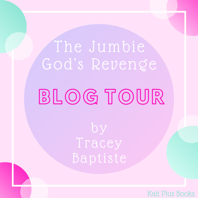 Blog Tour: The Jumbie God’s Revenge by Tracey Baptiste (Excerpt ...