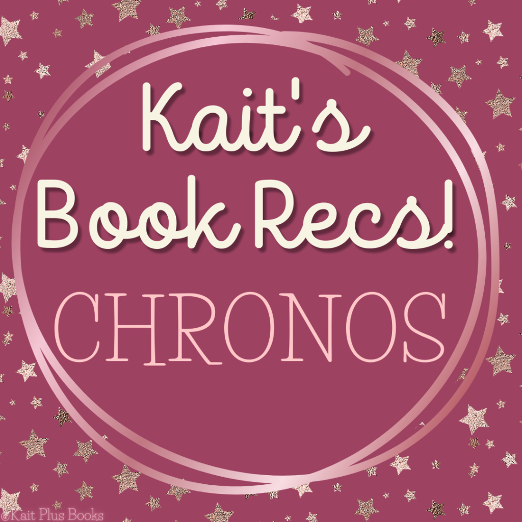 Book Recs | CHRONOS by Rysa Walker – Kait Plus Books
