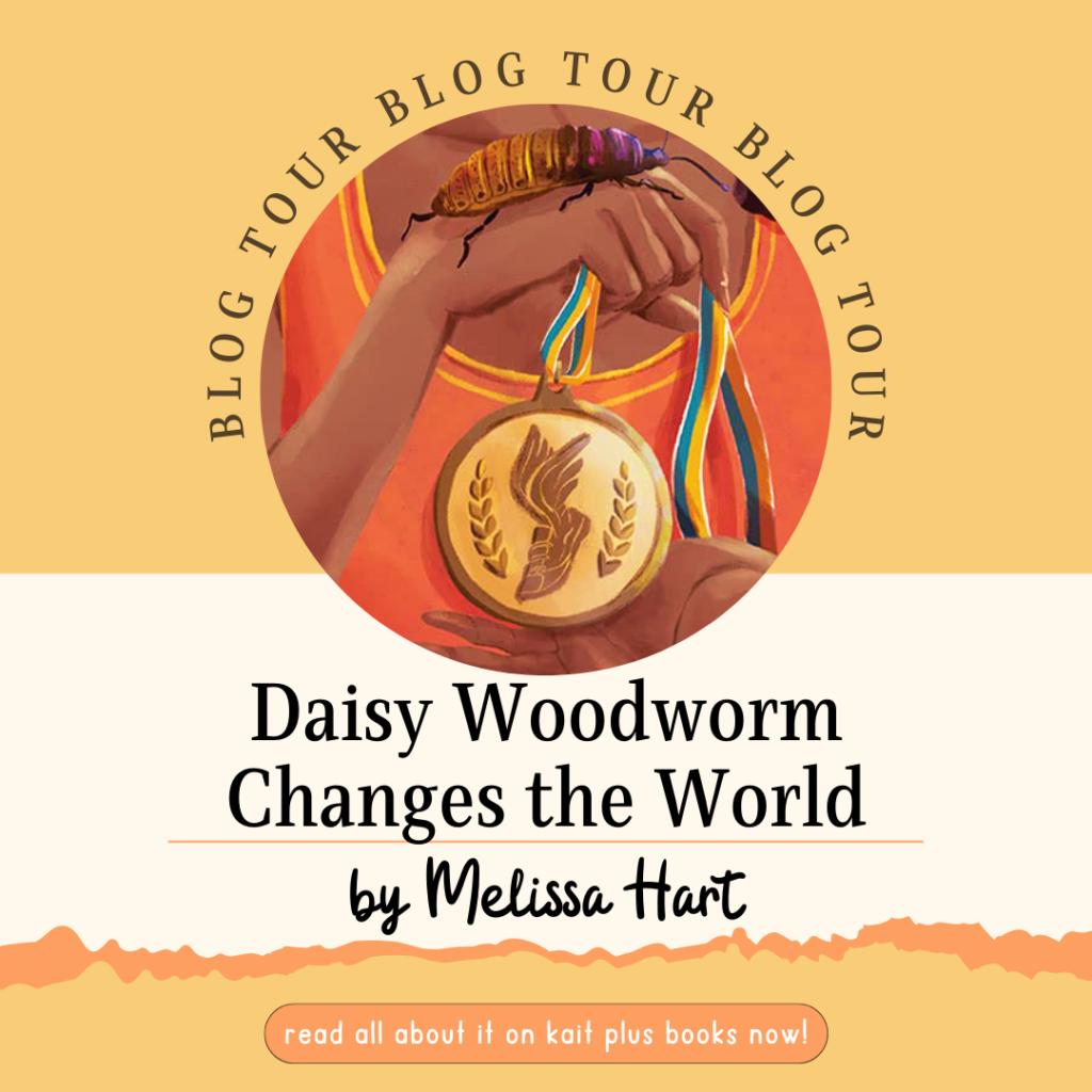 Blog Tour: Daisy Woodworm Changes the World by Melissa Hart (Spotlight ...